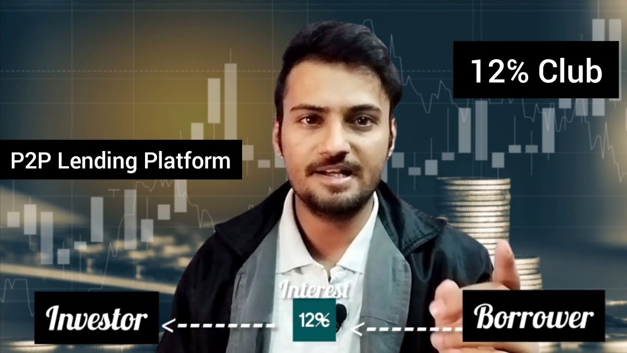 P2P Lending | 12℅ Club | Finance and Investing - YouTube