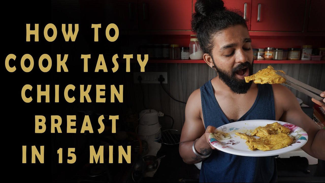 HOW TO COOK CHICKEN BREAST IN 15 MIN for Lean muscle |EASIEST CHICKEN ...
