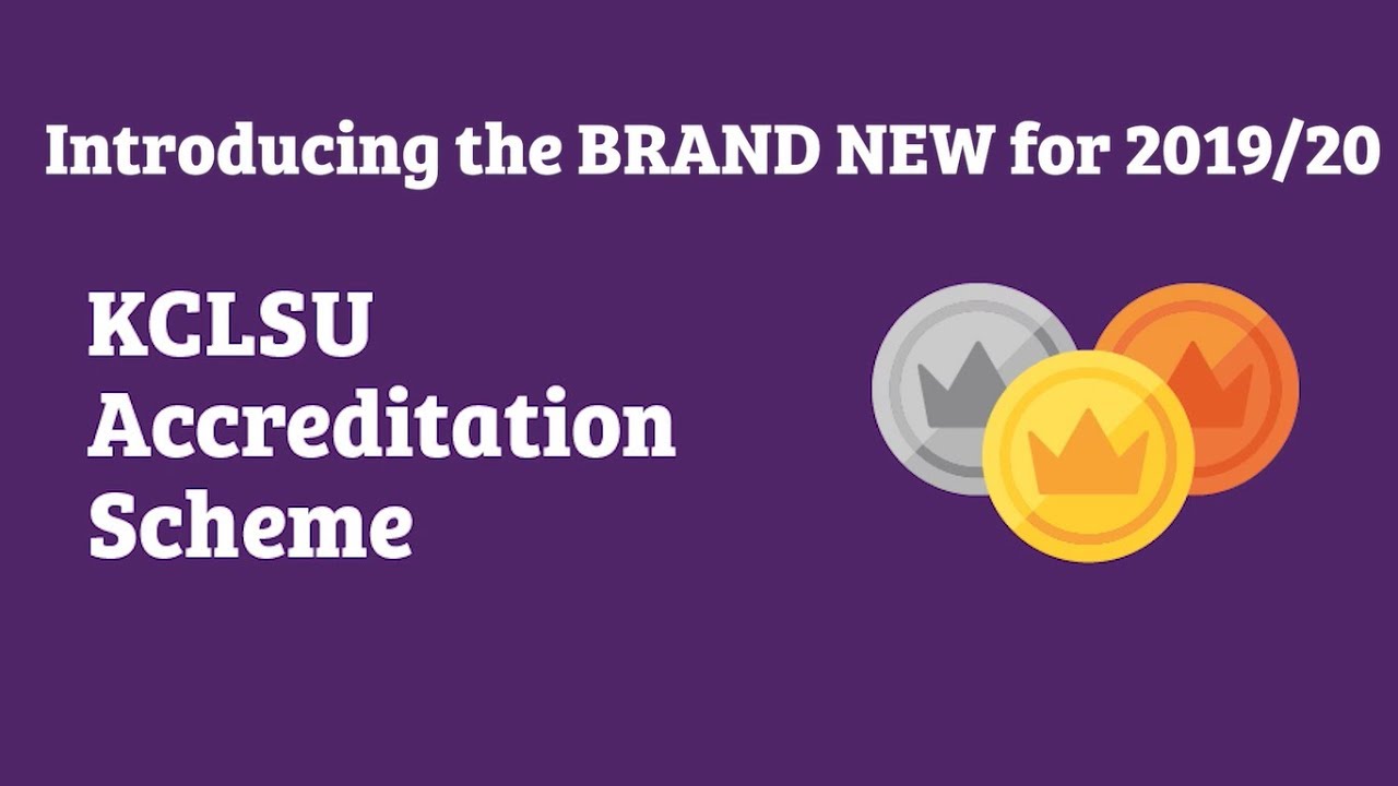 KCLSU Accreditation Scheme - YouTube