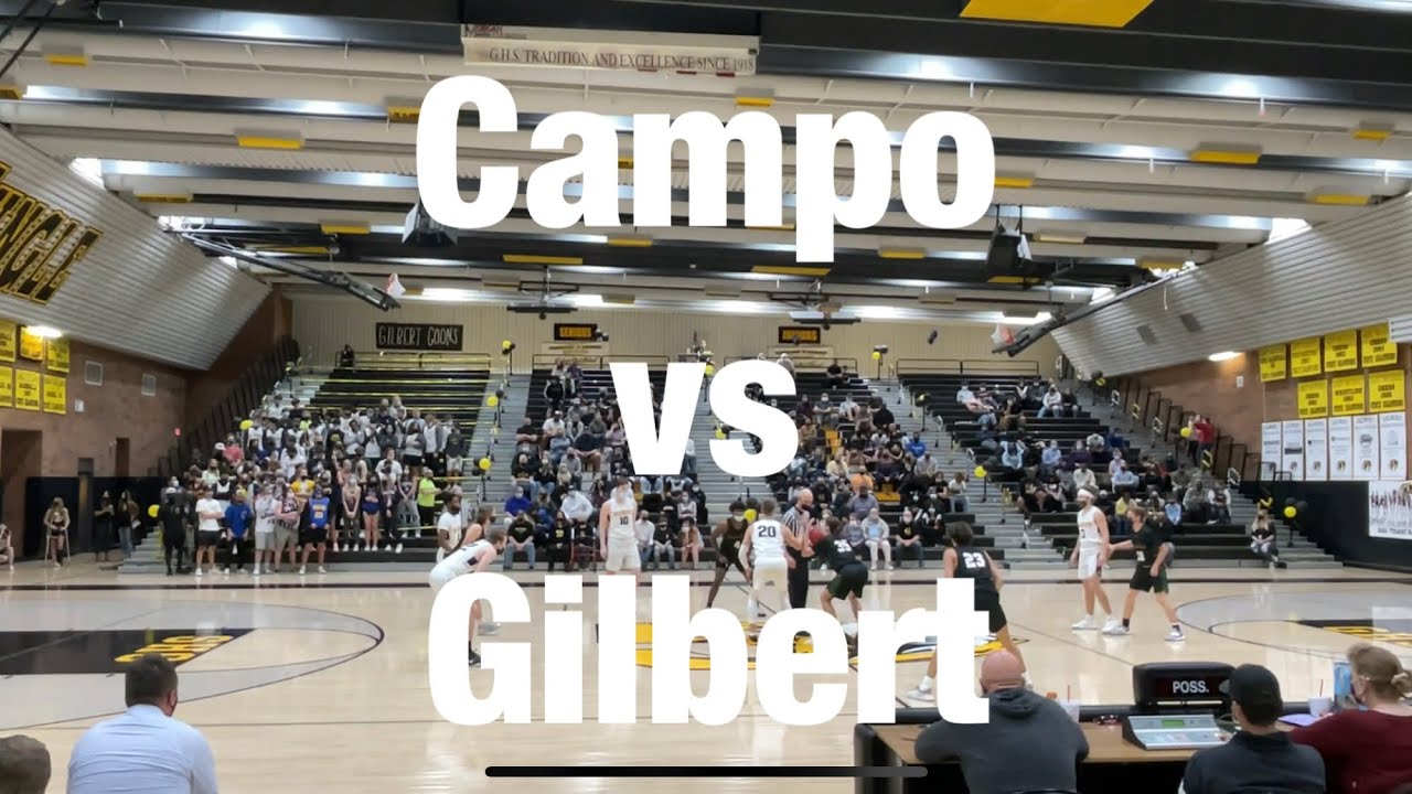 Campo vs Gilbert Varsity Basketball 3-4-21 - YouTube