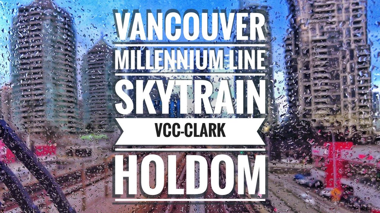 Vancouver Skytrain Ride - Millennium Line🍁 - Part 1 - VCC-Clark ...