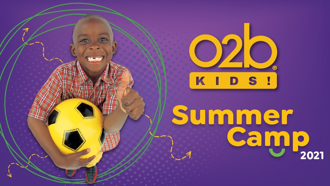 O2B Kids Summer Camp Promo :15 2021 - YouTube