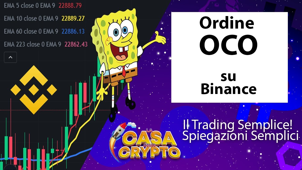 Ordine OCO su Binance - La Casa delle Crypto - Trading Semplice - YouTube