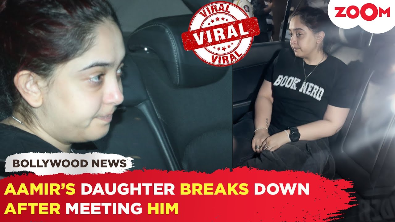 Aamir Khan's daughter Ira Khan gets EMOTIONAL after meeting him; fans REACT to the VIRAL video ...