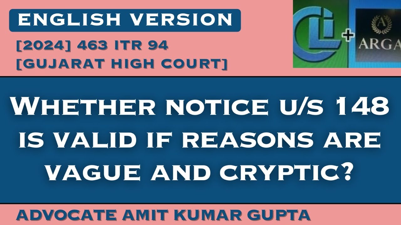WHETHER NOTICE U/S 148 IS VALID IF REASONS ARE VAGUE AND CRYPTIC? - YouTube