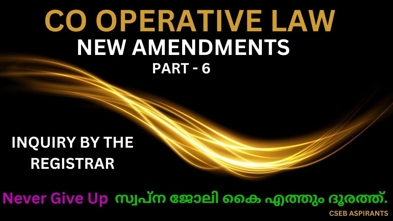 CO OPERATIVE LAW/NEW AMENDMENTS/PART-6/INQUIRY/CSEB /Junior Clerk/Asst ...
