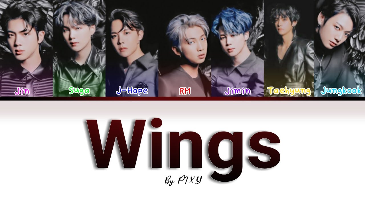 How would BTS (방탄소년단) sing WINGS by PIXY (픽시) (COLOR CODED/ HAN/ KOR ...