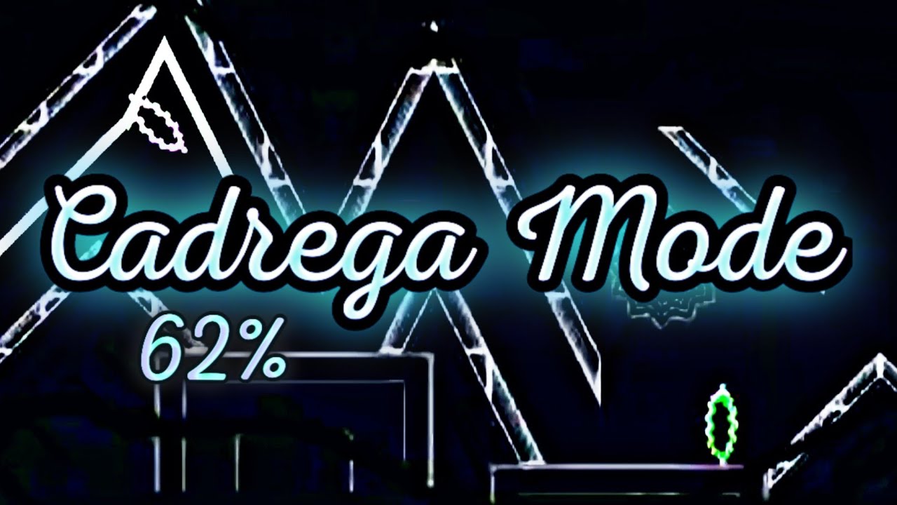 [Mobile] Cadrega Mode 62% | Geometry Dash - YouTube