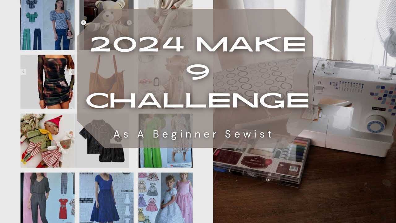 2024 Make Nine Sewing Challenge| As A Beginner - YouTube