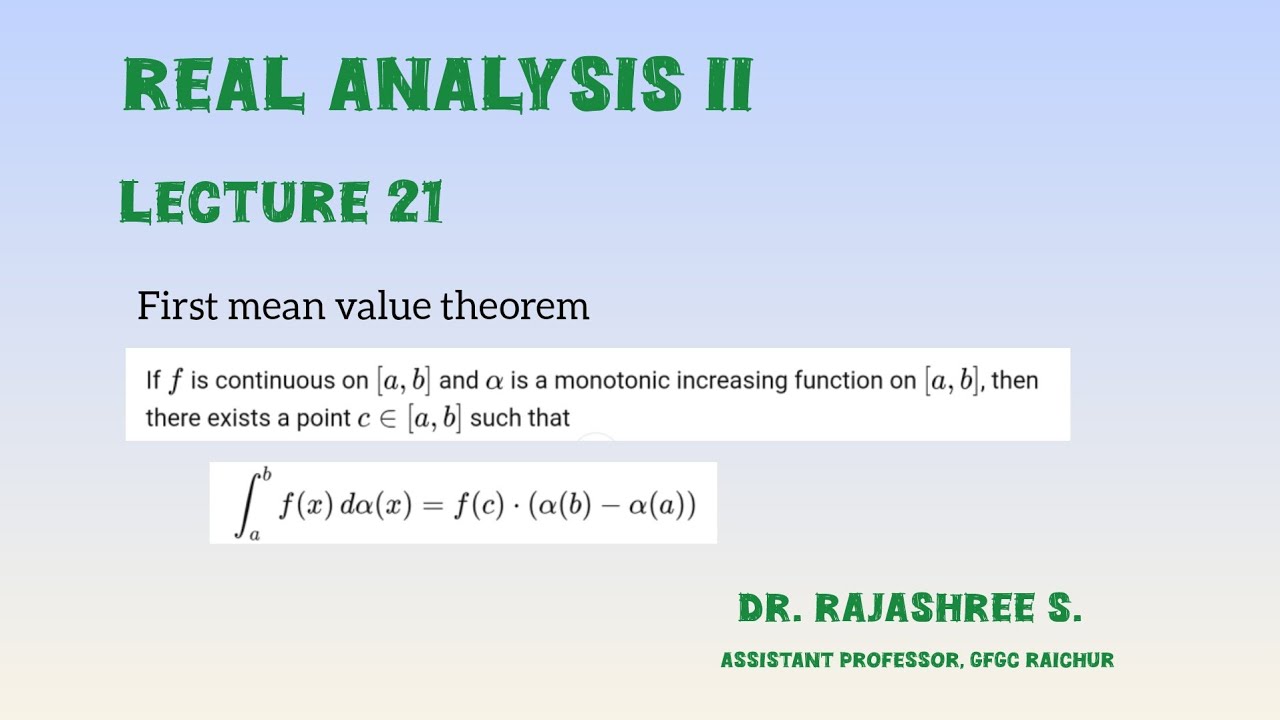 L21 Real Analysis II First Mean Value Theorem for the Riemann–Stieltjes ...