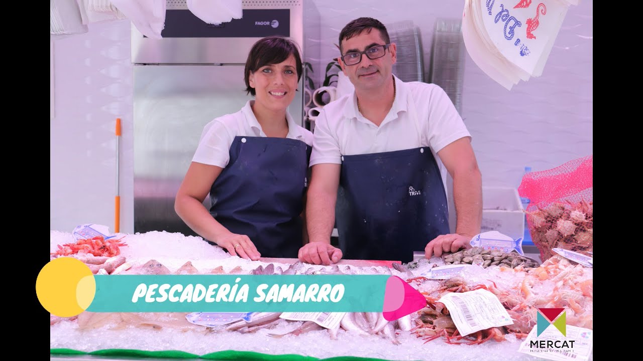 MERCAT MUNICIPAL - PESCADERÍA SAMARRO - YouTube