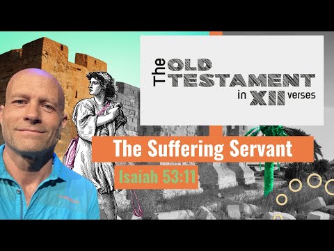 Isaiah 53 11 - The Suffering Servant // OT in 12 // Greg McNichols ...