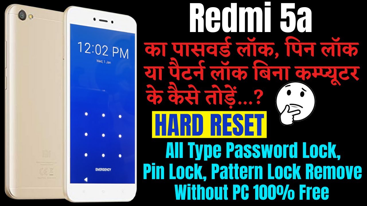 Redmi 5A Hard Reset || All Type Pin, Password, Pattern Lock Remove ...