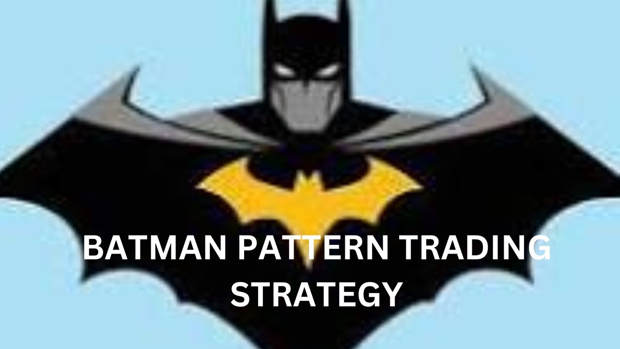 BATMAN PATTERN TRADING - YouTube
