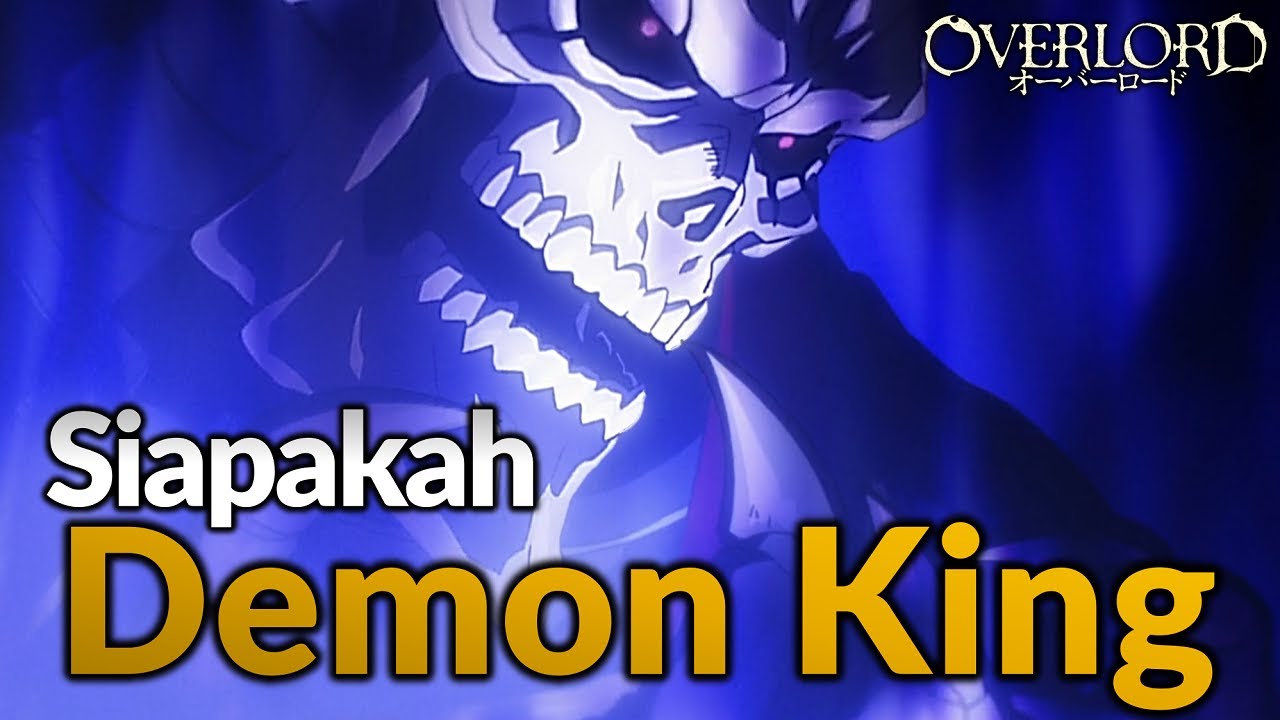 Semua Tentang Demon King dan Demon God di Overlord #Overlord - YouTube