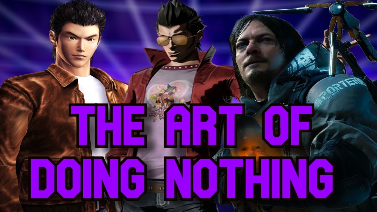 [Editorial] The Art Of Doing Nothing In A Video Game - YouTube