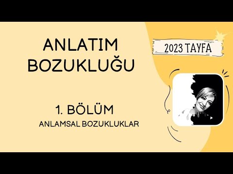 49. ANLATIM BOZUKLUĞU - 1 | 2023 TAYFA @İnciHoca