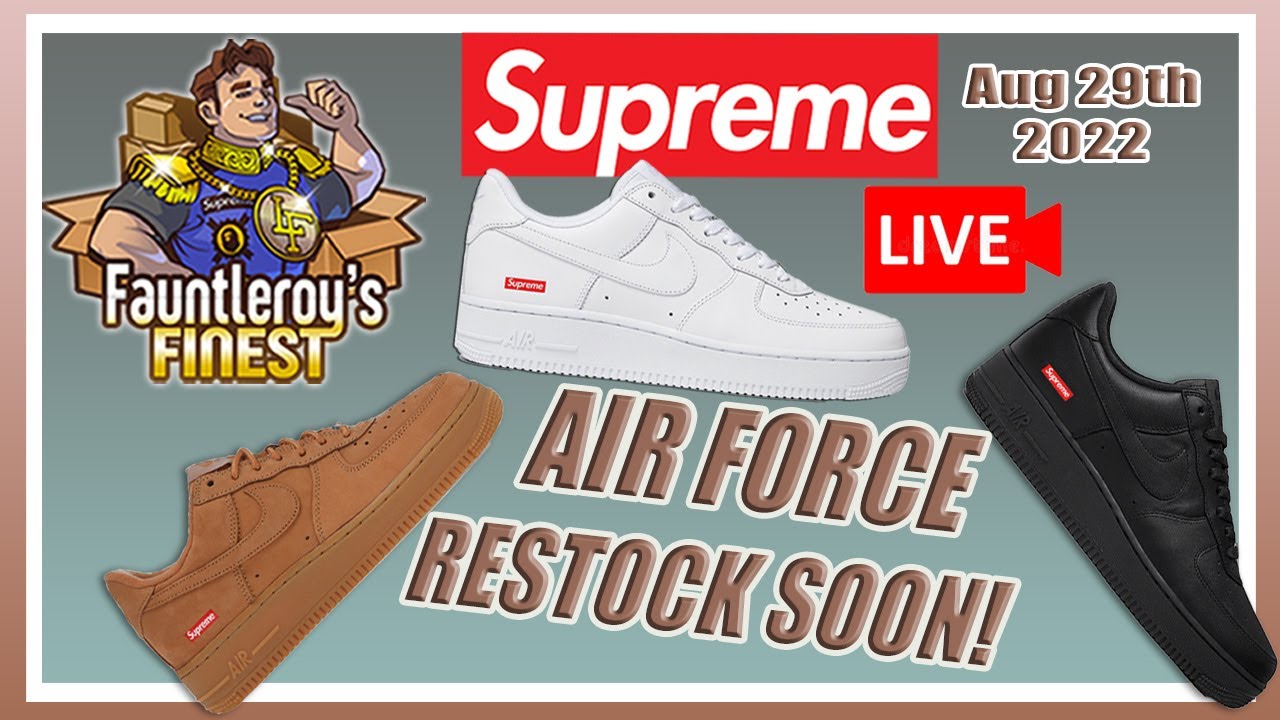 FIRST SUPREME AIR FORCE 1 RESTOCKS FW22 - All colors?!?! - YouTube