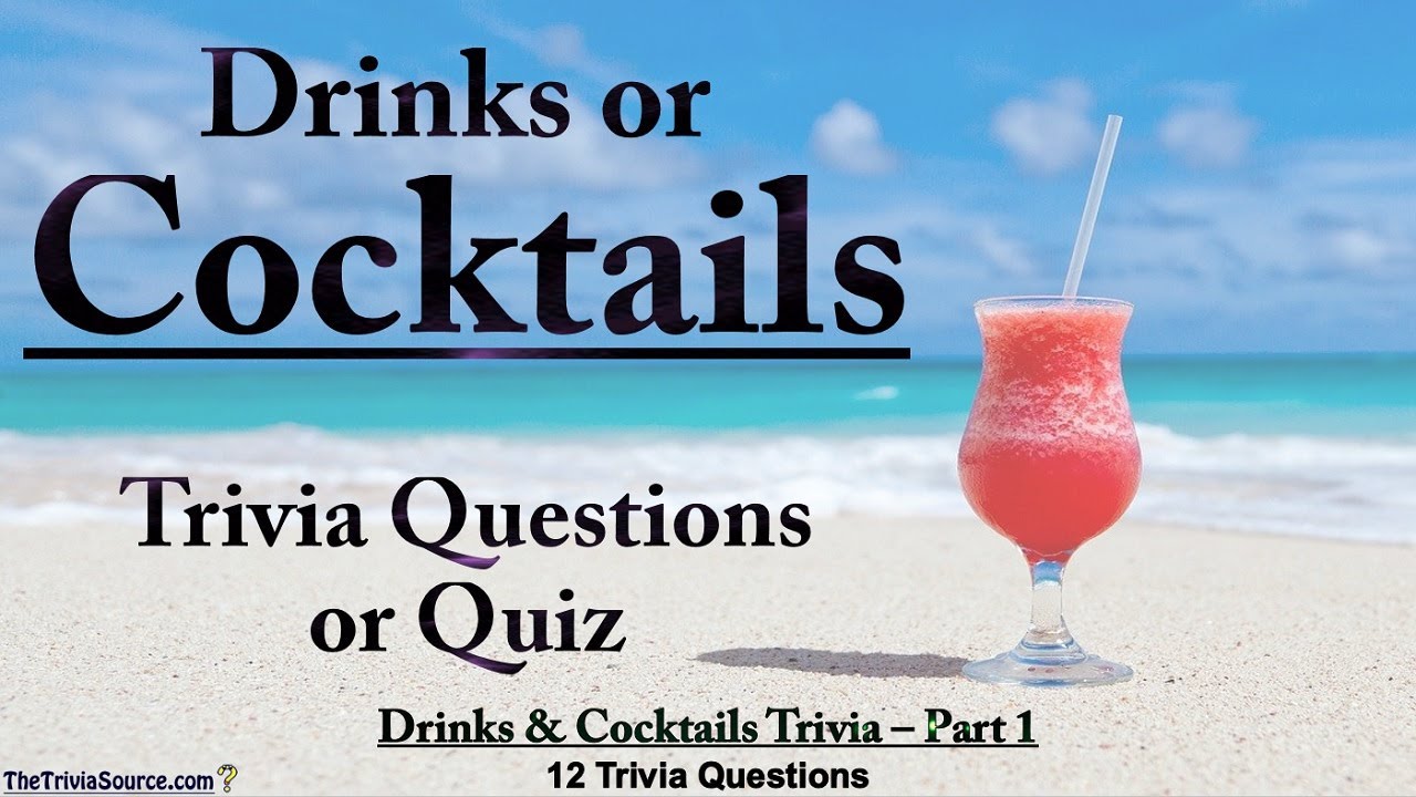 Drinks & Cocktails – Trivia & Quiz – #1 - YouTube