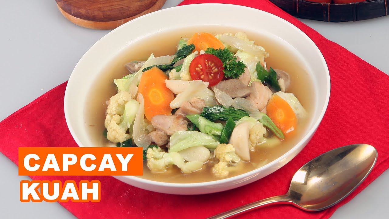SEENAK SEGAMPANG ITU! Resep Capcay Kuah yang Kental, Gurih, dan Enak ...