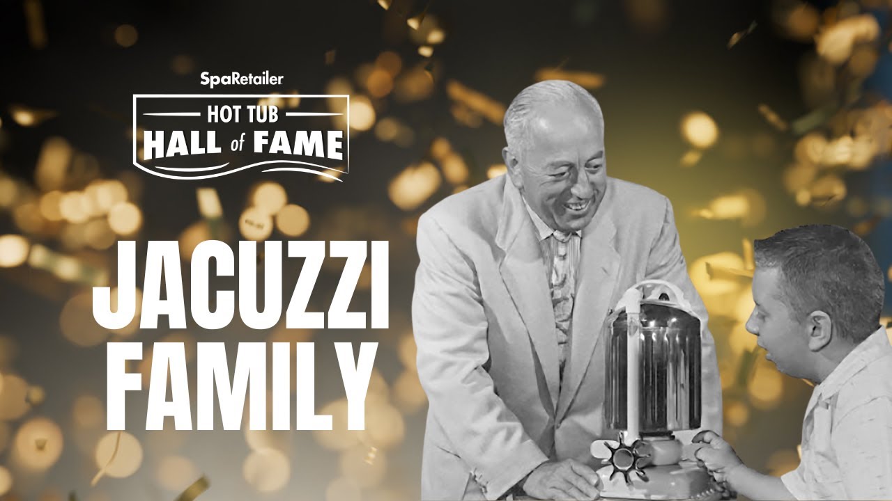 Jacuzzi Family — 2025 Hot Tub Hall of Fame Inductee - YouTube