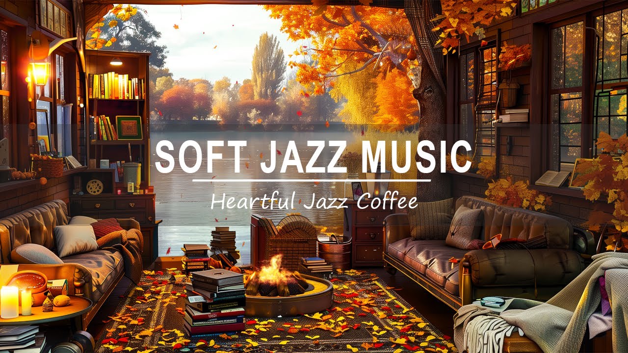Soft Autumn Jazz Music🍂Autumn Lakeside Ambience ~ Soothing Morning ...