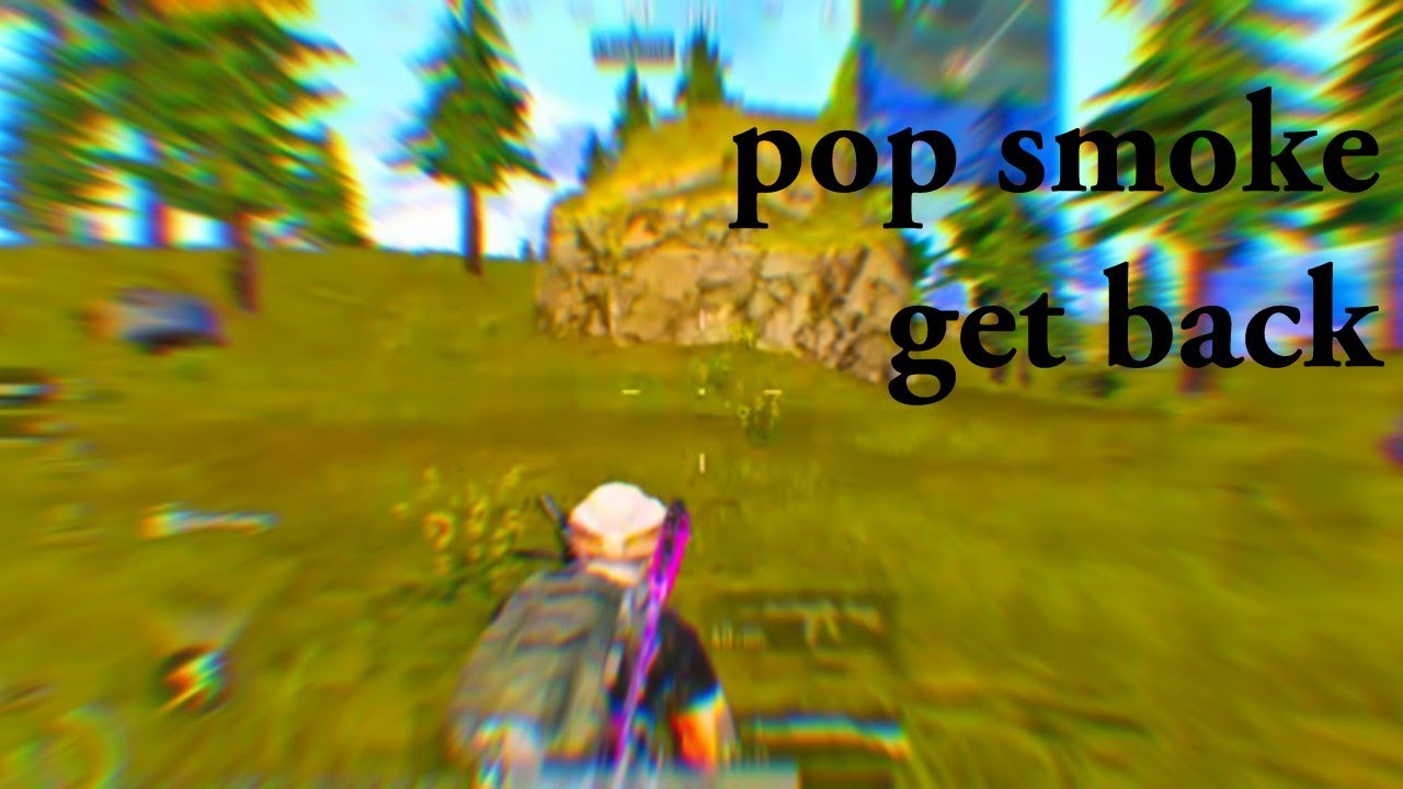 pop smoke get back/bgmi montage#12/low end device player - YouTube
