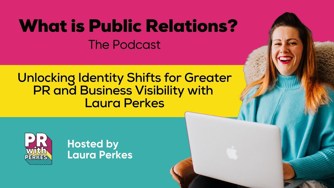 Unlocking Identity Shifts for Greater PR and Business Visibility with ...