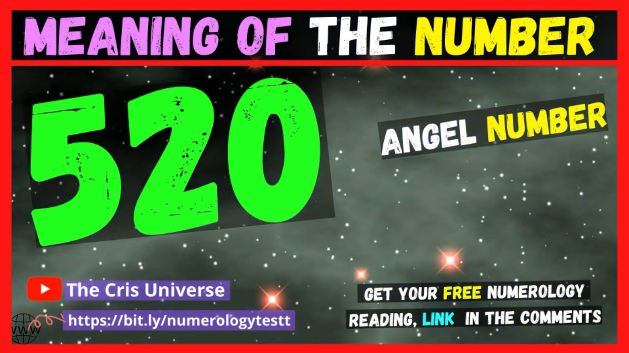 520 Angel Number Meaning Meaning And Significance Of Seeing The 520 Angel Number Meaning Meaning And Significance Of Seeing The
