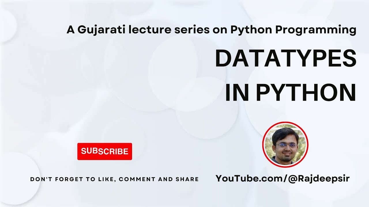 Python 011 : Data Types in Python [Gujarati Language] #pythoningujarati #gtu #rajdeepsir #python ...