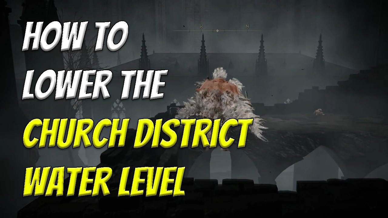 How to lower the water level in Shadow Keep Church District | Elden Ring Shadow of the Erdtree ...