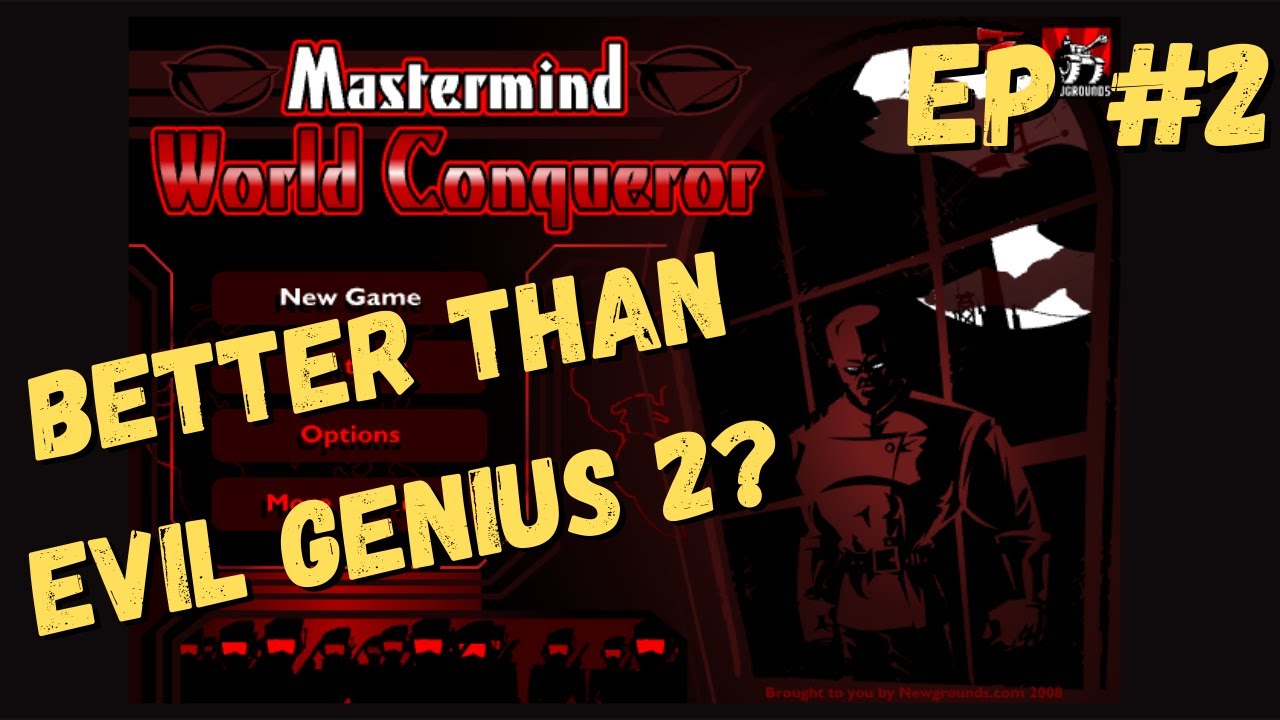 Is This Flash Game Better Than Evil Genius 2? | Mastermind World Conqueror [2/2] - YouTube