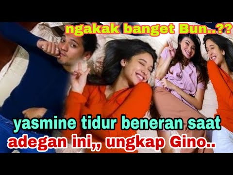 Ngakak Bun ungkap Gino ,yasmine tidur beneran saat beradegan romantis ini sampe\