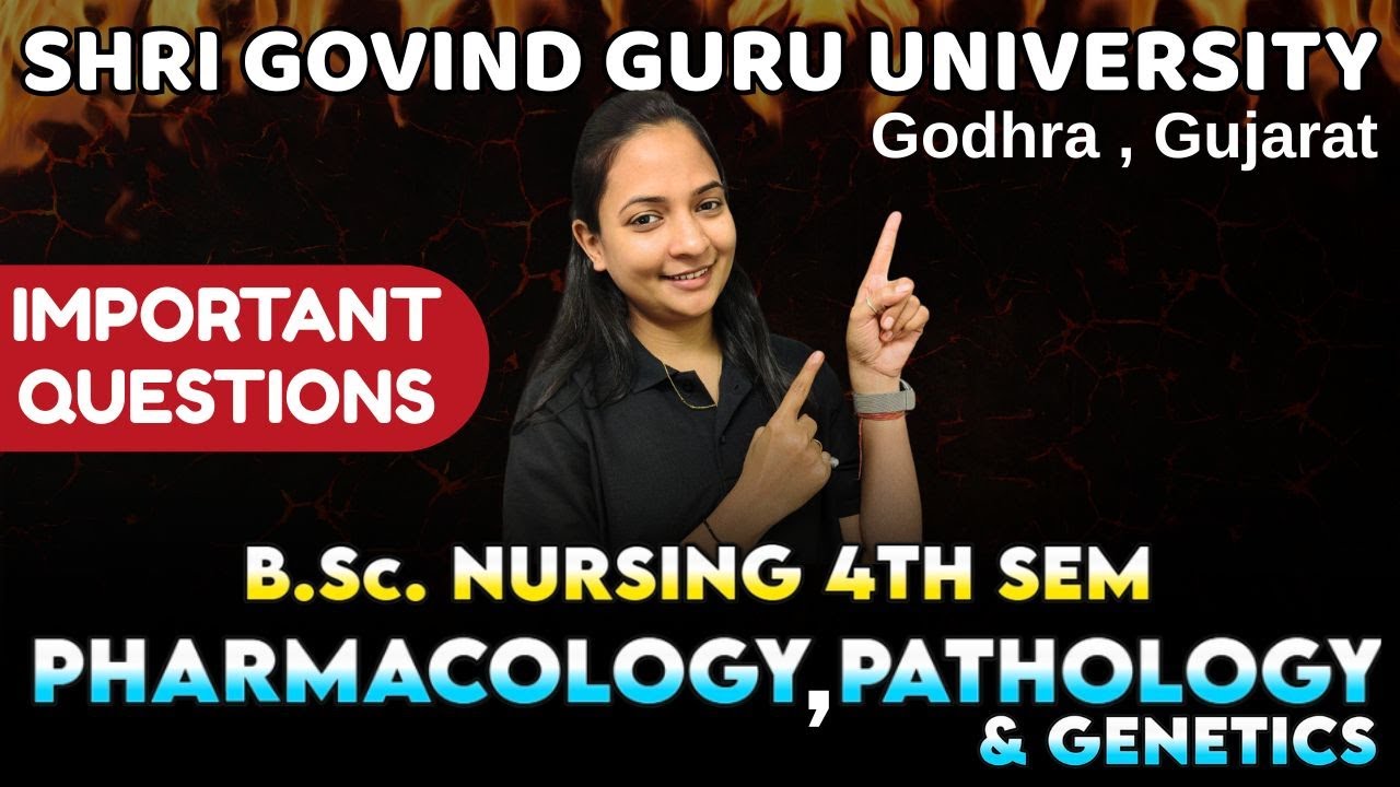 Shri Govind Guru University Godhra | bsc nursing 4th sem pharmacology imp ques | pathology ...