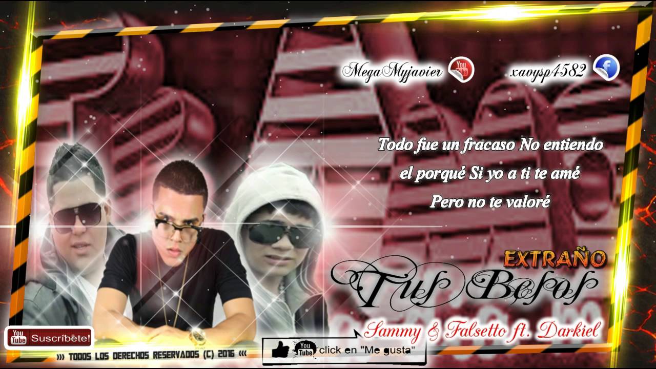 Extraño Tus Besos Sammy y Falsetto & Darkiel VIdeoLetras HD - YouTube