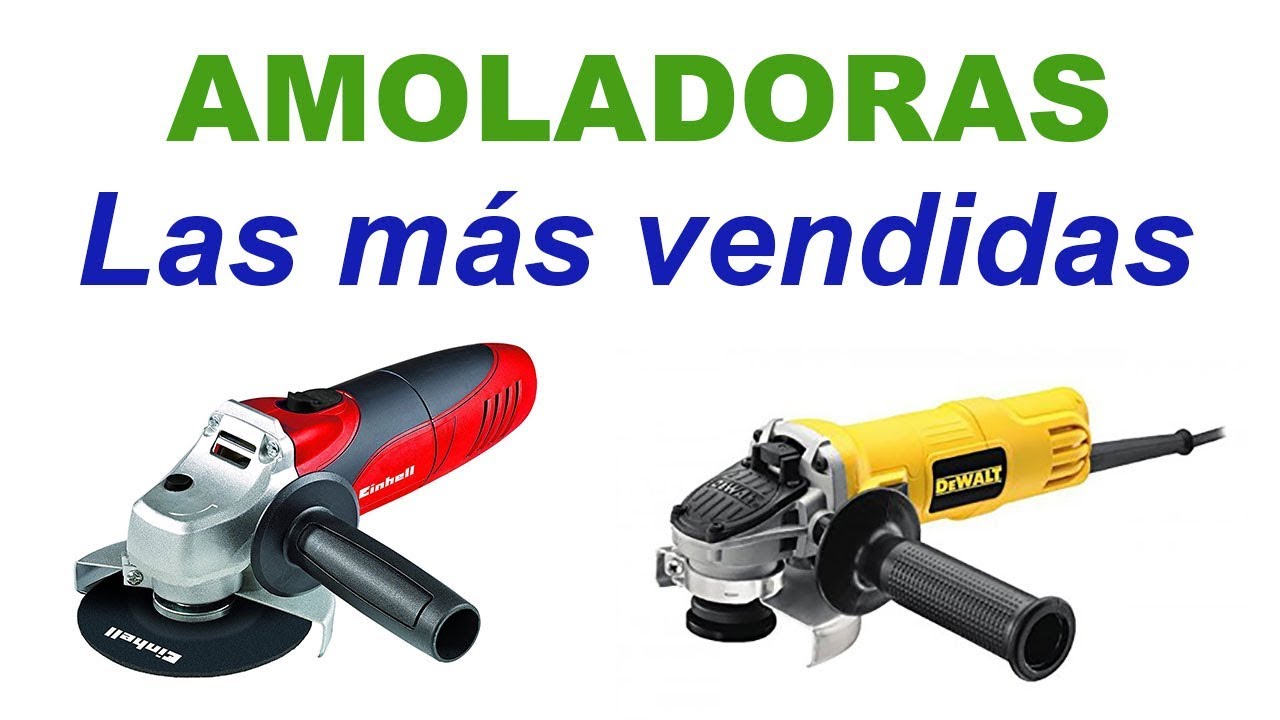 Amoladora | Las mejores amoladoras, las más vendidas - YouTube