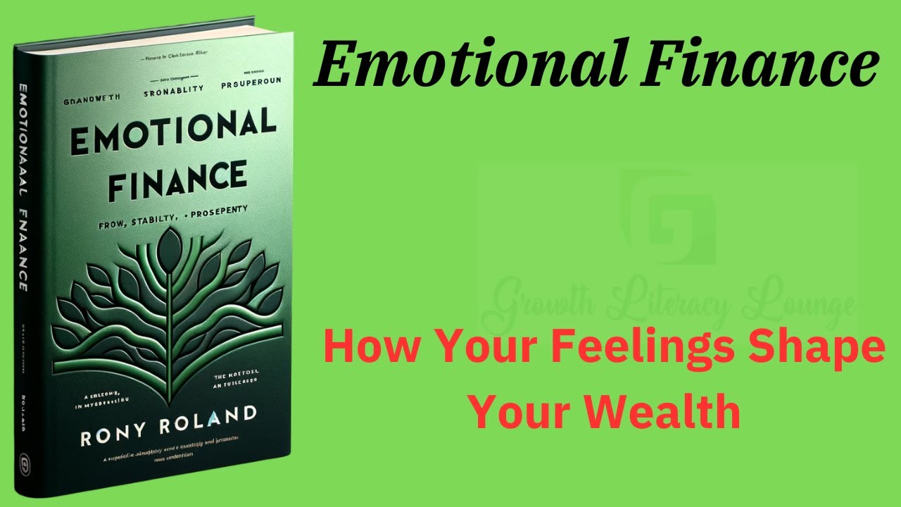 Emotional Finance: How Your Feelings Shape Your Wealth (Audio-Book ...