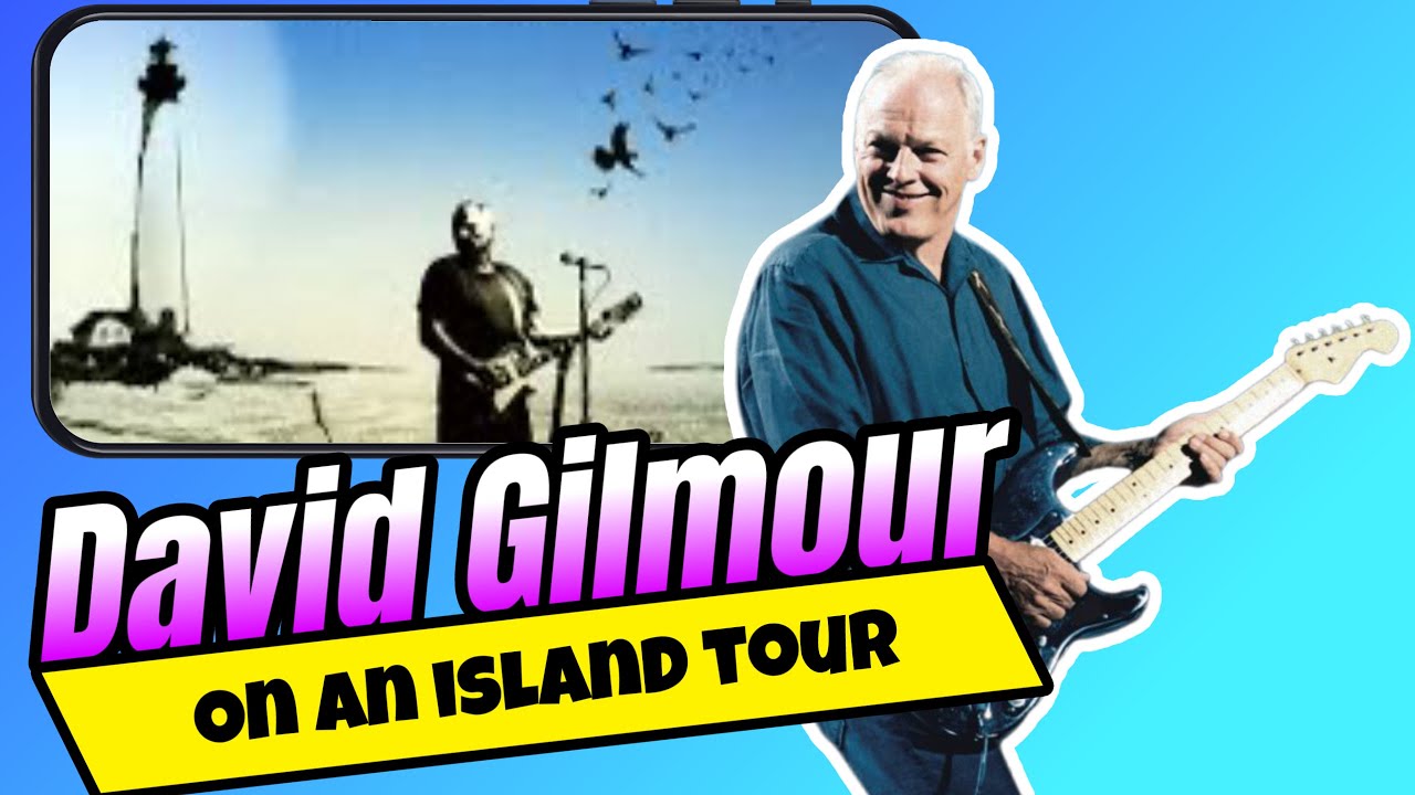 David Gilmour On an Island Tour Documentary - Behind The Scenes 2006 ...
