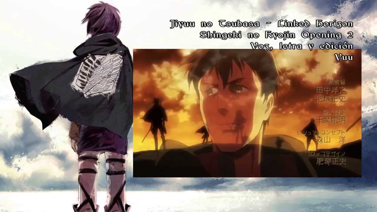 Shingeki no Kyojin Opening 2 - Jiyuu no Tsubasa Fandub Español - YouTube