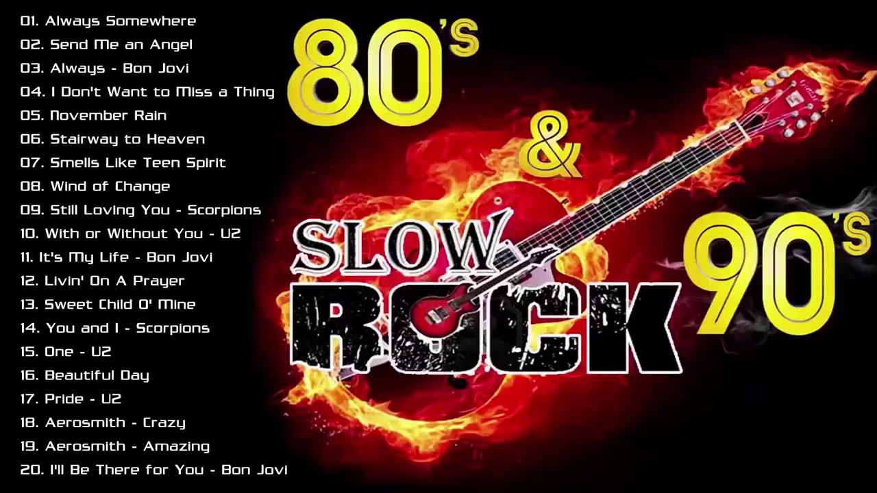 Slow Rock 80's & 90's - The Best Slow Rock Of All Time - YouTube
