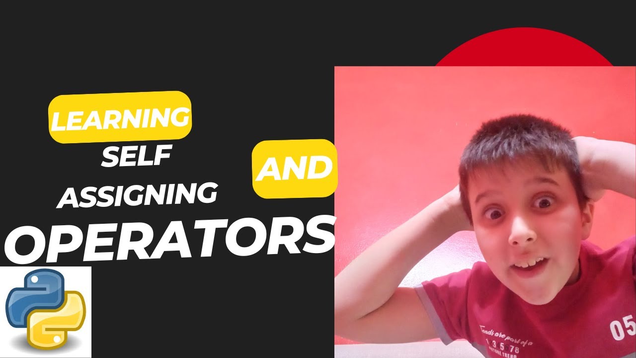 Learning self assigning and operators in python - YouTube