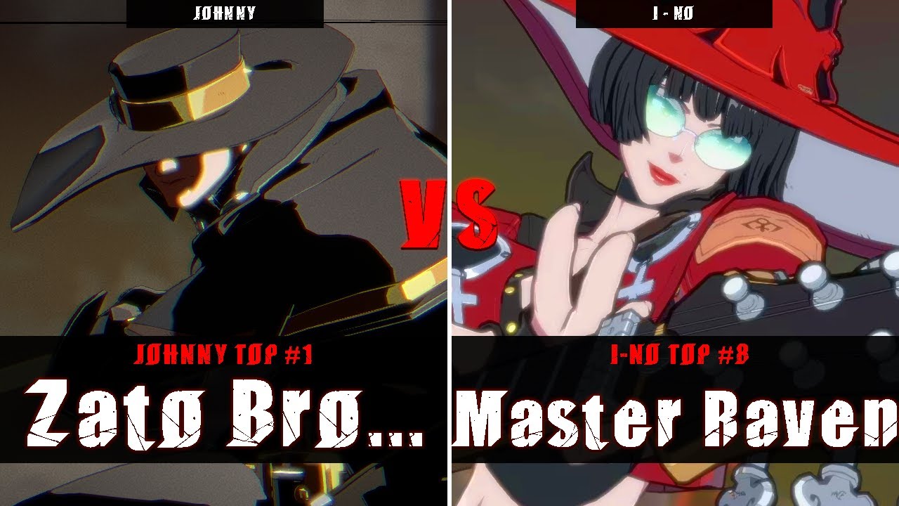 GGST | Zato Bro...(Johnny) VS Master Raven (I-NO) | Guilty Gear Strive ...