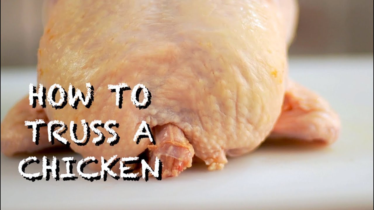 How to Truss a Chicken - YouTube