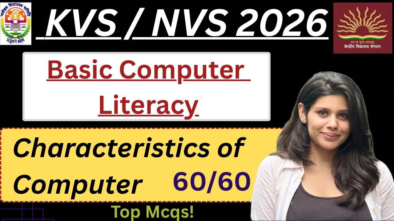 KVS 2026 | NVS 2026 | Basic Computer Literacy | Characteristics of ...