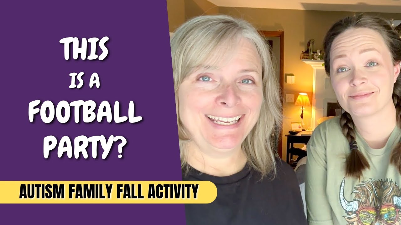 THIS is a Football Party? - Autism Family Fall Activity - YouTube