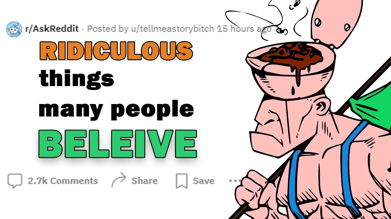 The MOST RIDICULOUS things that a lot of people BELEIVE | Real-Life ...
