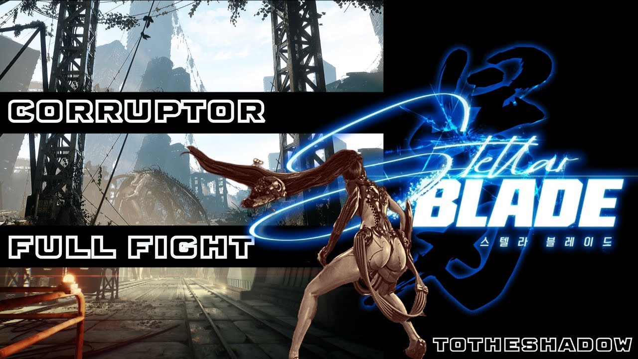 Stellar Blade | Full Fight | Corruptor Naytiba - YouTube