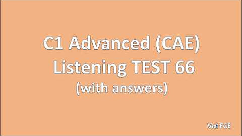 C1 Advanced (CAE) Listening Tests with Answers (New Format) - YouTube