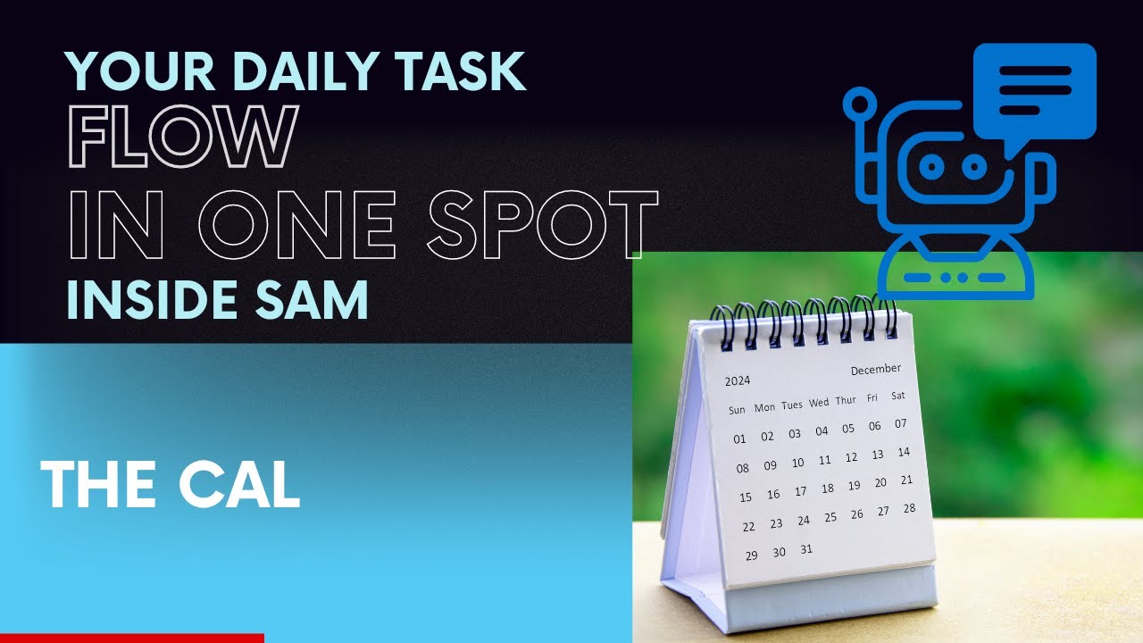Utilize The Calendar Inside SAM To See Your Daily Work-Load & Automate ...