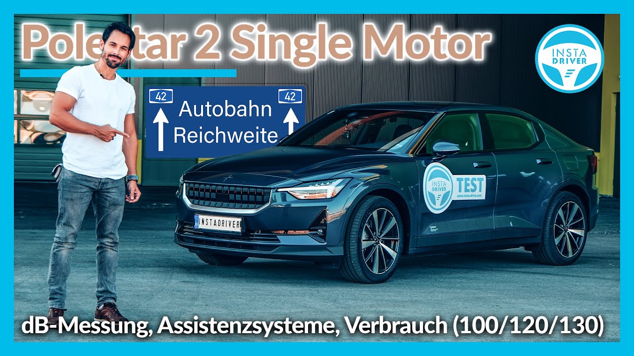 Polestar 2 Single Motor | Reale Reichweite und Verbrauch auf der ...